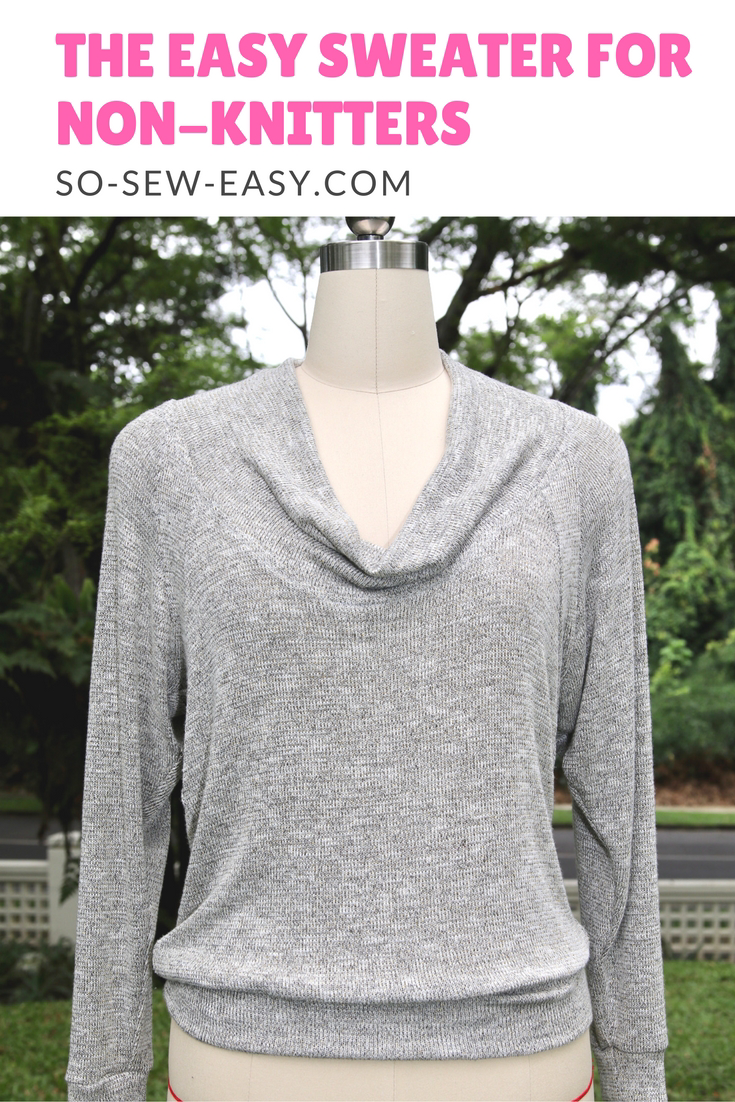 The Easy Sweater for Non-Knitters by So Sew Easy | Threadloop